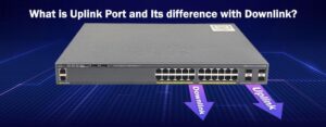 What is Uplink Port and Its difference with Downlink | Atech